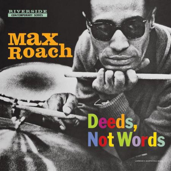 Max Roach - Deeds, Not Words (150g) – AudioSoundMusic