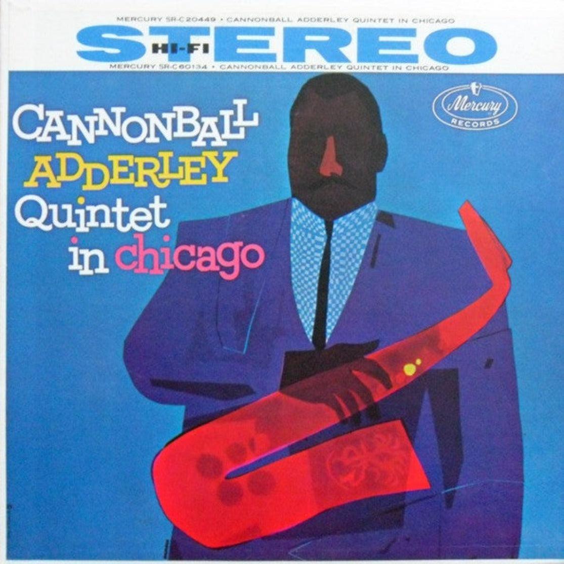 Cannonball Adderley Quintet in Chicago (Speakers Corner) – AudioSoundMusic